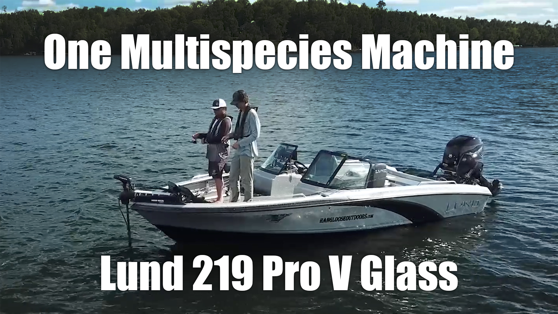 Optimize Your Fishing Experience With Lund 219 Pro V Glass